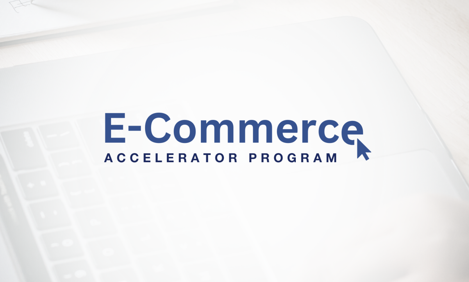 E-Commerce Accelerator Program | Invest Ottawa